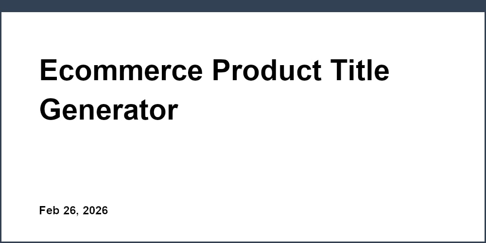Ecommerce Product Title Generator - Emplicit